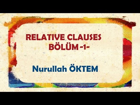 İngilizce Dersi - 79 - Relative Clauses Bölüm 1
