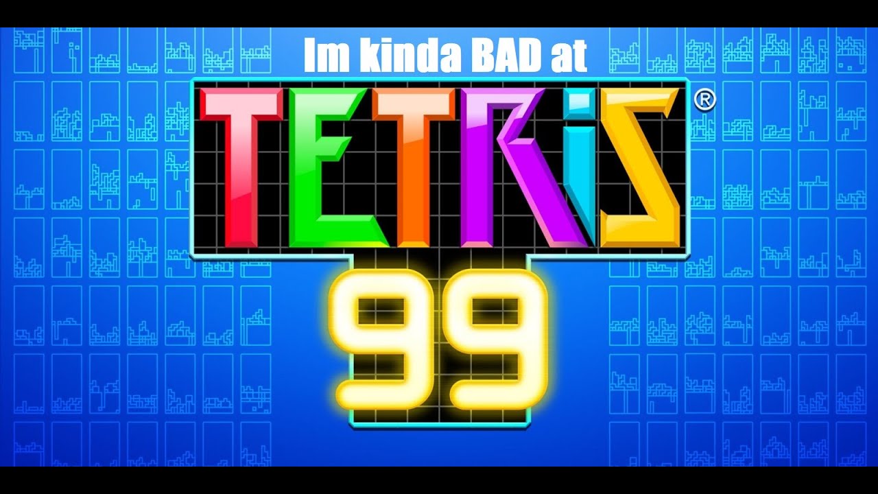 Im Kinda BAD at TETRIS 99 | Tetris 99 - YouTube