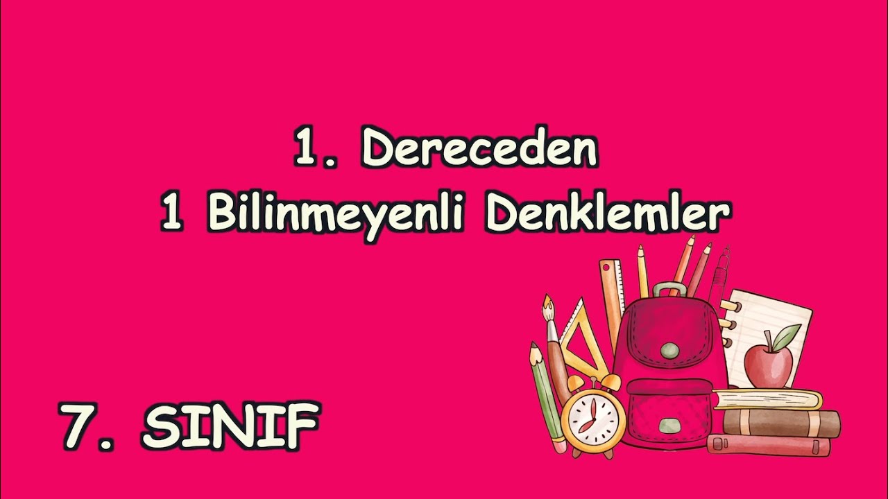 27 - 1. Dereceden 1 Bilinmeyenli Denklemler / 7. Sınıf Matematik - YouTube