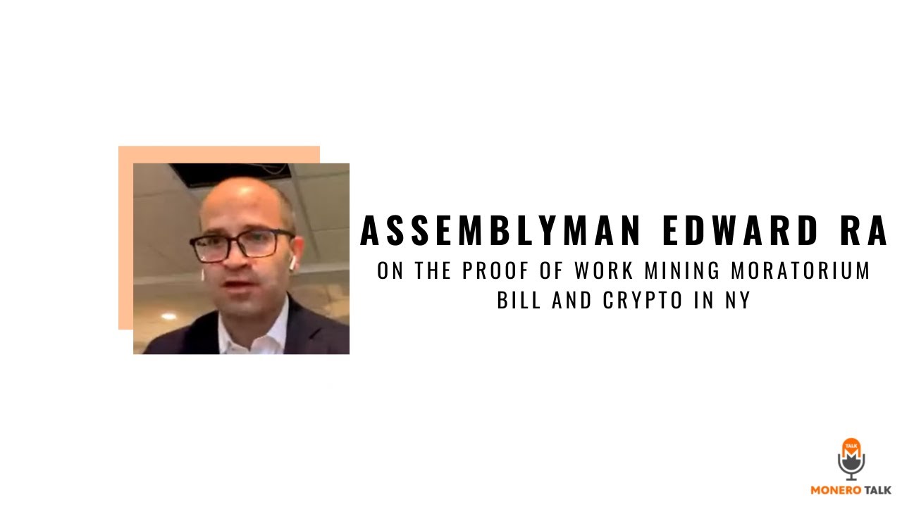 Proof of Work Mining Moratorium Bill and Crypto in NY w/ Assemblyman ...
