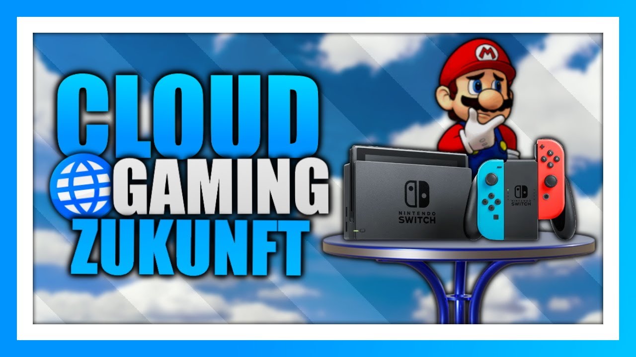 Hat CLOUD GAMING auf NINTENDO SWITCH eine ZUKUNFT? - YouTube