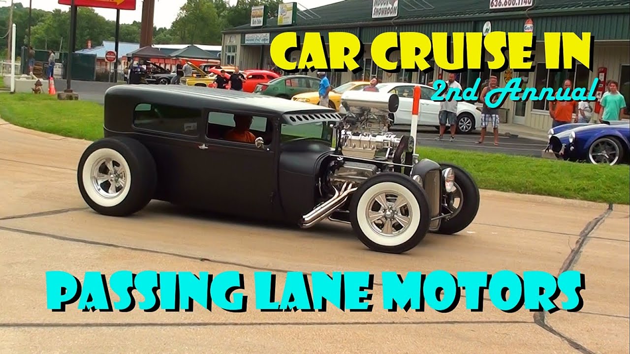 Car Cruise at Passing Lane Motors - Hot Rods and Classic Cars - YouTube