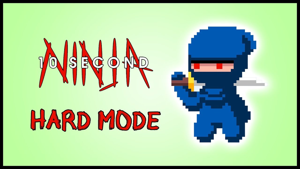 10 Second Ninja - Hard Mode - YouTube