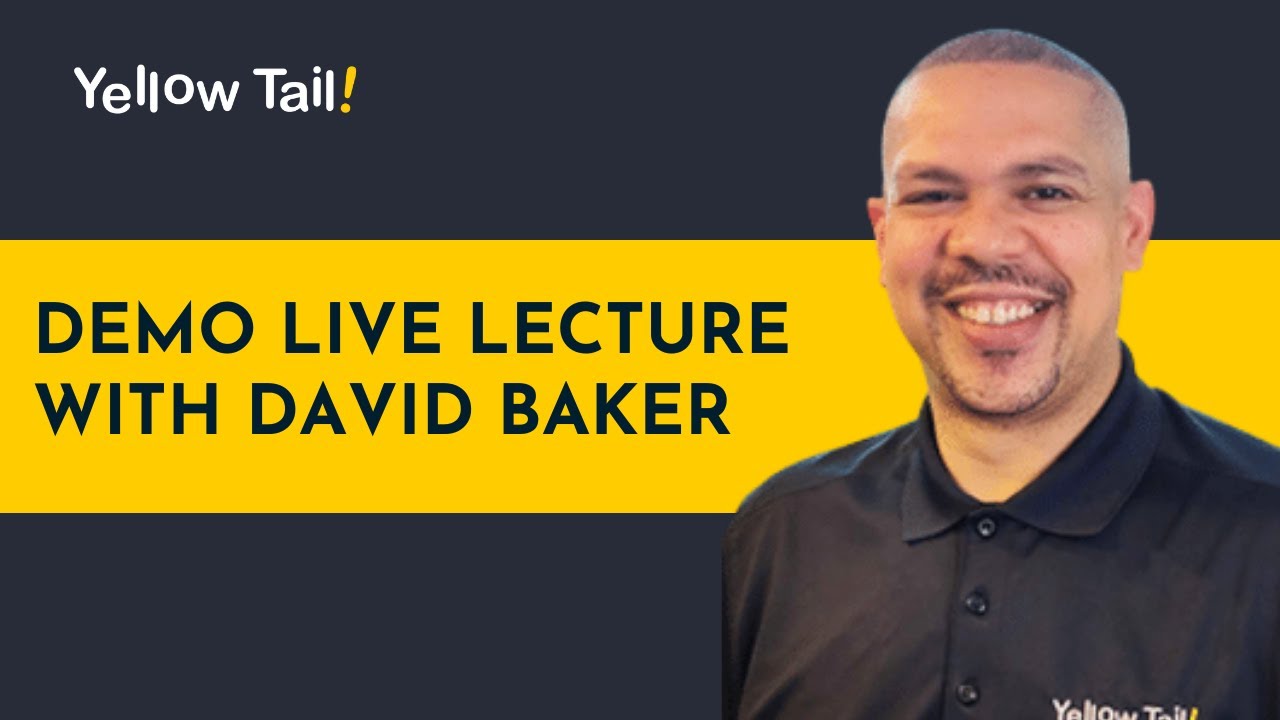 Demo Live Lecture with David Baker | Yellow Tail Tech - YouTube