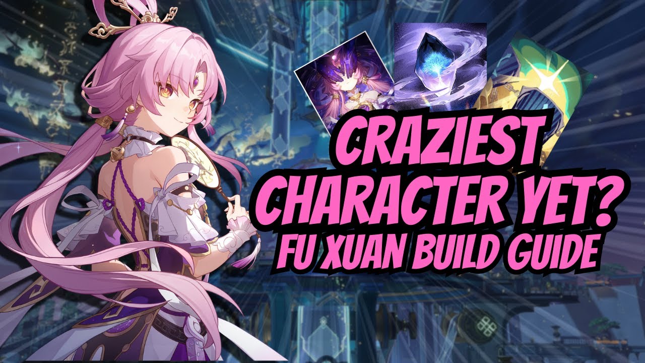 Fu Xuan Is Sooo Good | Build Guide, Relics, Teams | Honkai Star Rail ...