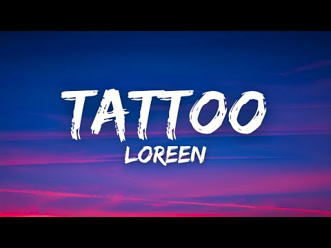 Loreen - Tattoo (Eurovision 2023) (Lyrics)