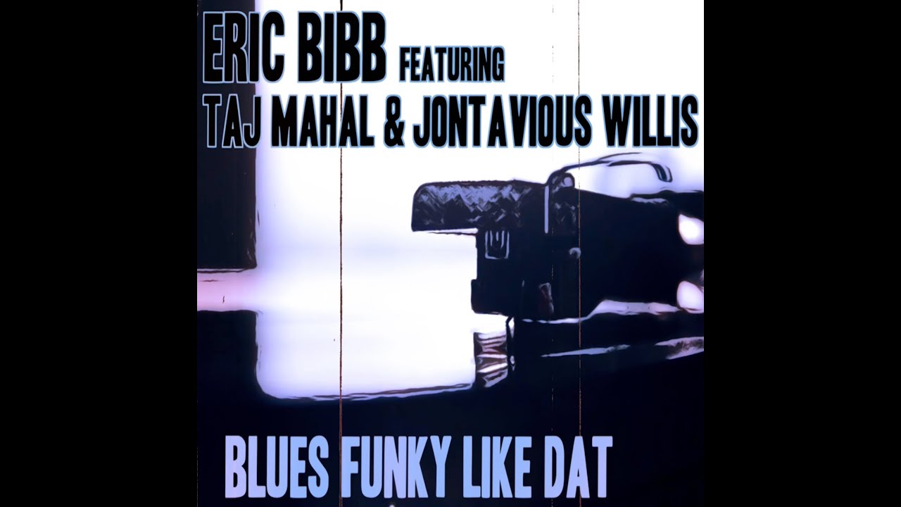Eric Bibb - Blues Funky Like Dat (Official Lyric Video) - YouTube