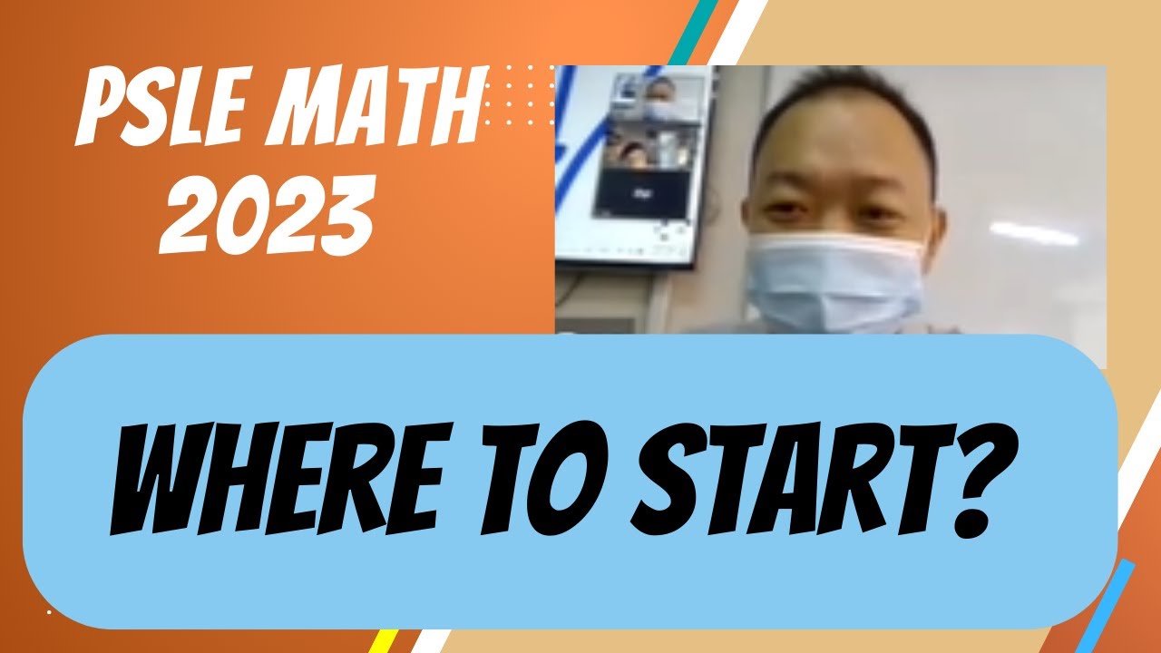 PSLE Math 2023? How to start revising now. - YouTube