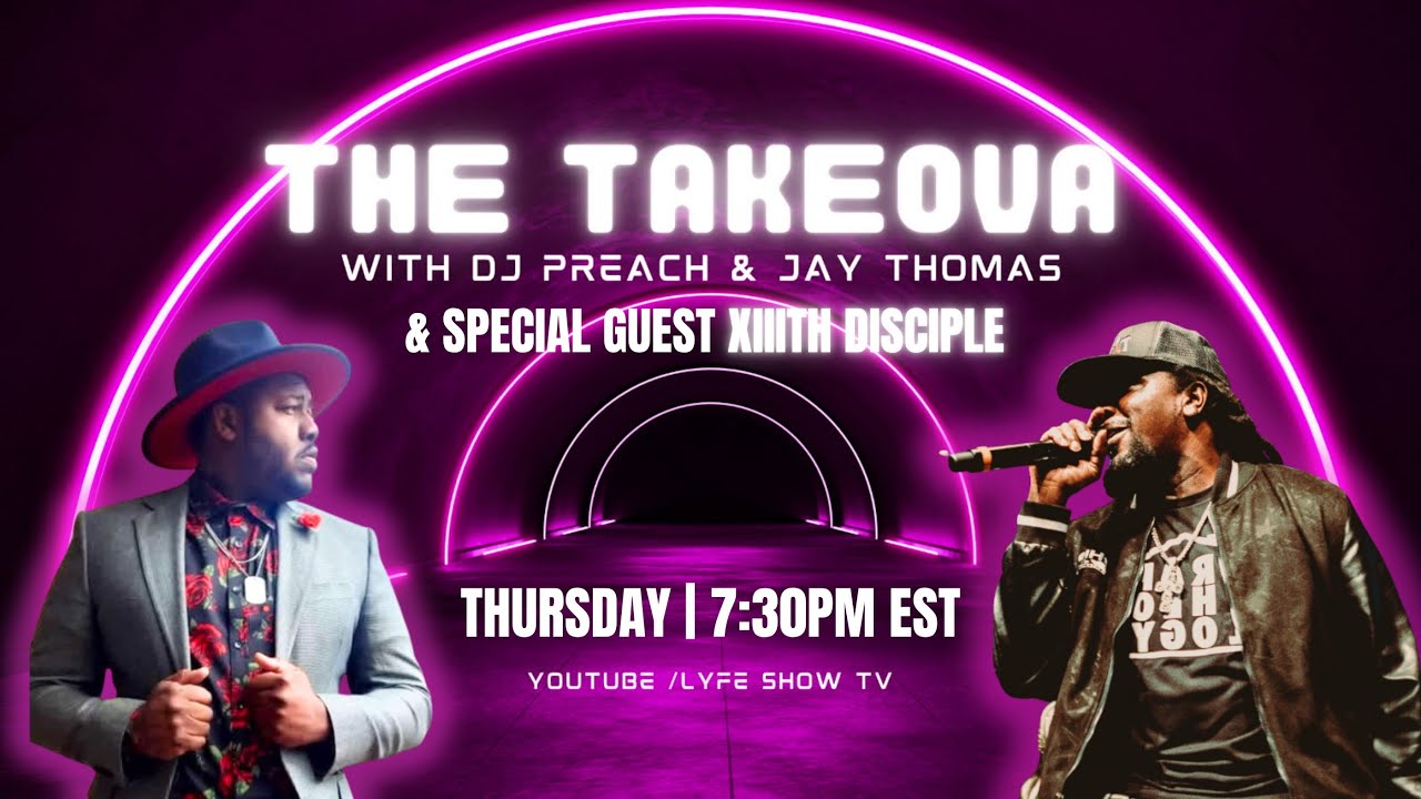 The Takeova with DJ Preach & Jay Thomas - YouTube