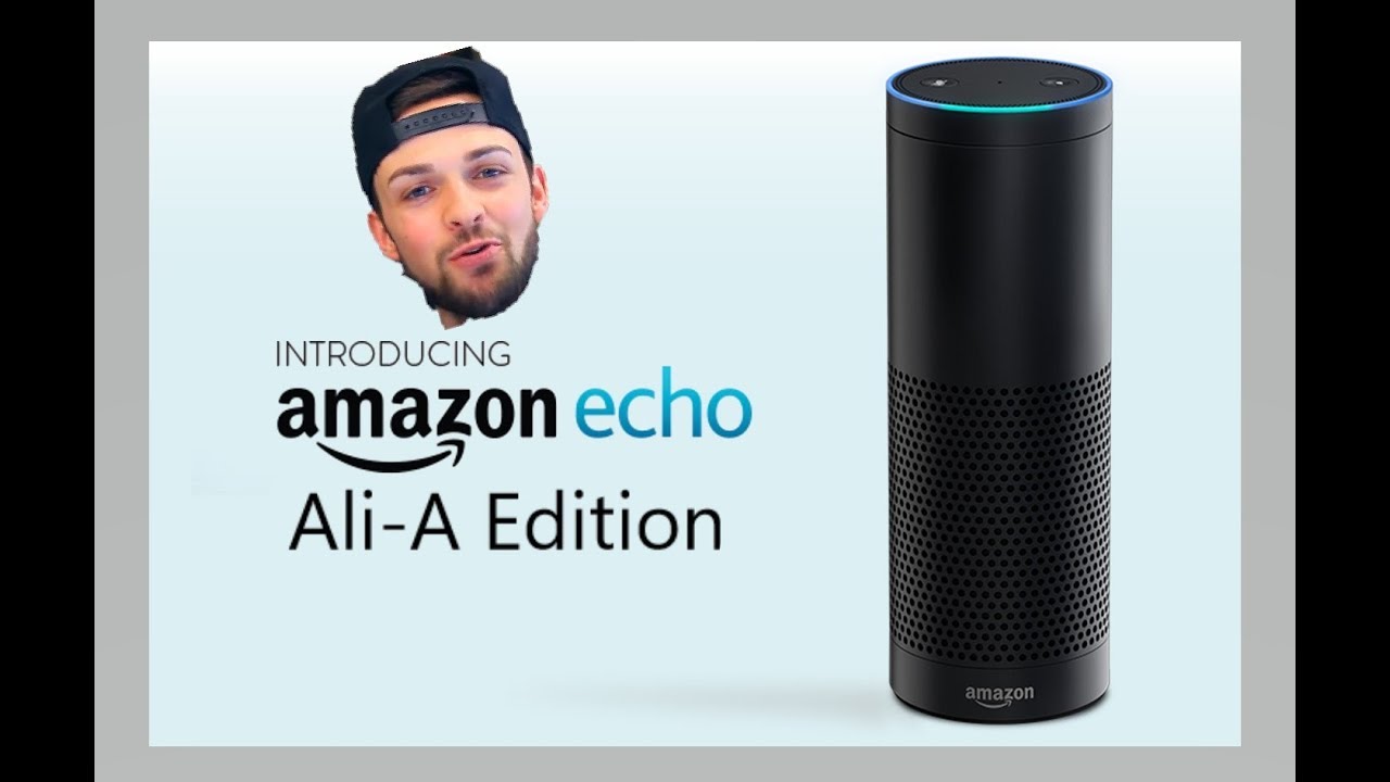 Amazon echo: Ali-A EDITION - YouTube