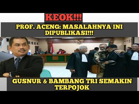KEOK!!! PROF. ACENG : MASALAHNYA INI DI PUBLIKASI!! GUSNUR DAN BAMBANG ...