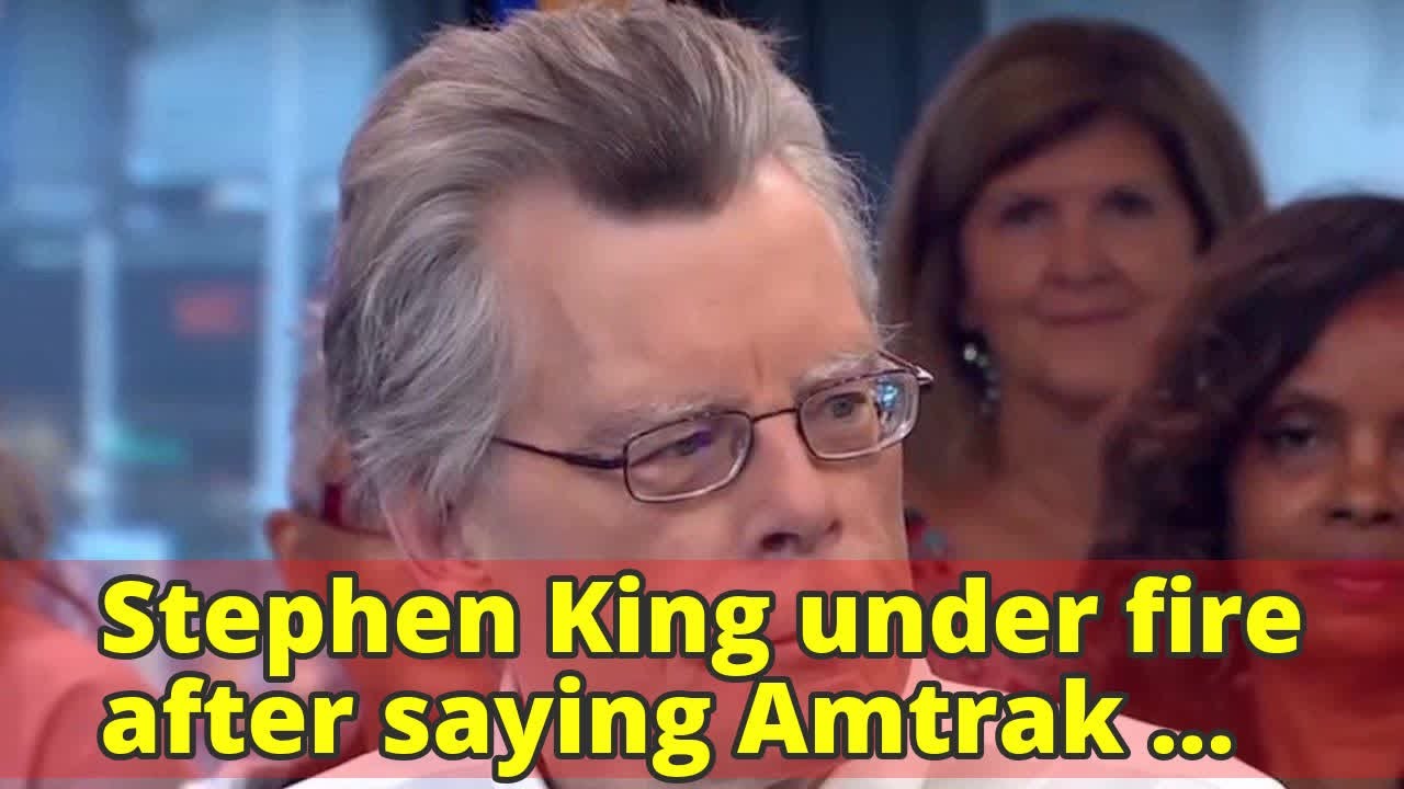 Stephen King under fire after saying Amtrak crash was 'karma' for ...