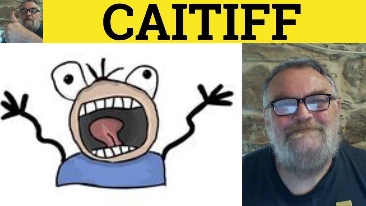 🔵 Caitiff Meaning - Caitiff Examples - Caitiff Defined - Caitiff ...