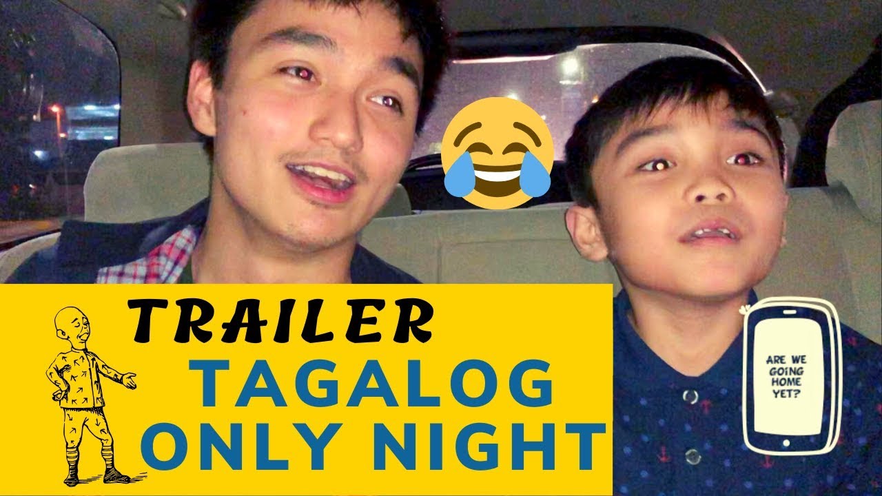 TRAILER: TAGALOG ONLY NIGHT CHALLENGE | Lucas Pat Way - YouTube