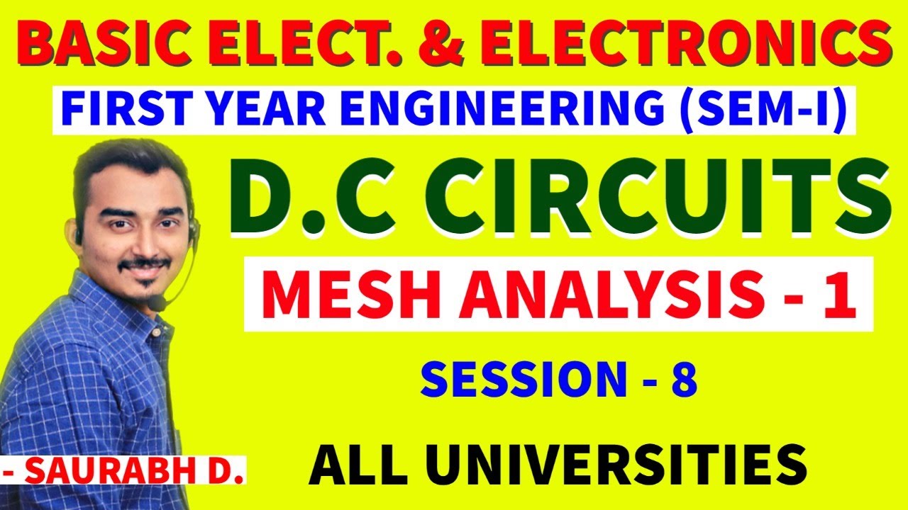 BASIC ELECTRICAL & ELECTRONICS | BEE | S-8 | FIRST YEAR ENGINEERING | SEM-1 | MESH ANALYSIS | DC ...