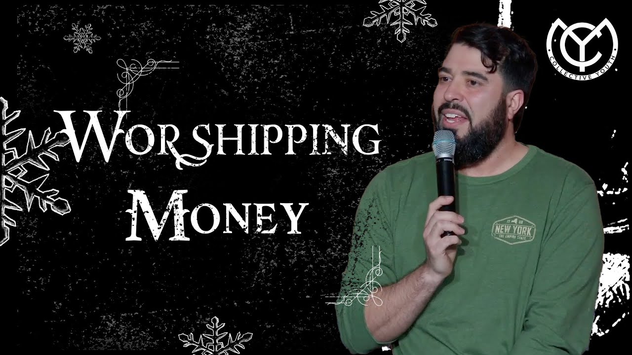 CY // The Gospel According to Scrooge // Week 1 - Worshipping Money ...
