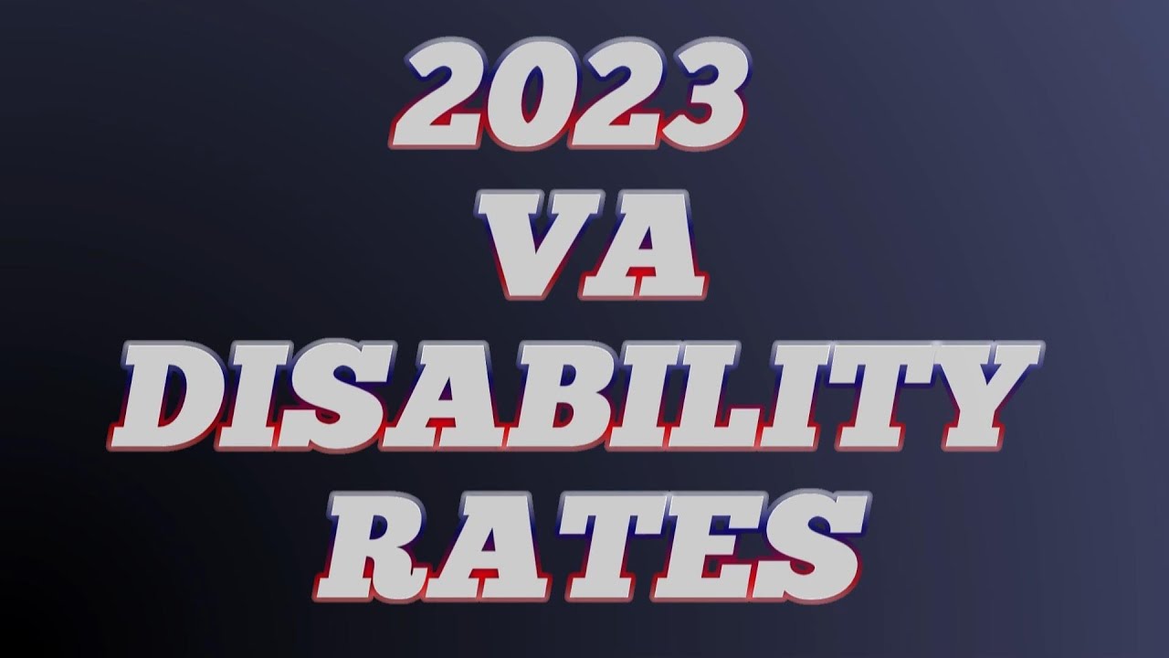 2023 VA Disability Pay Chart With & Without Dependents - YouTube