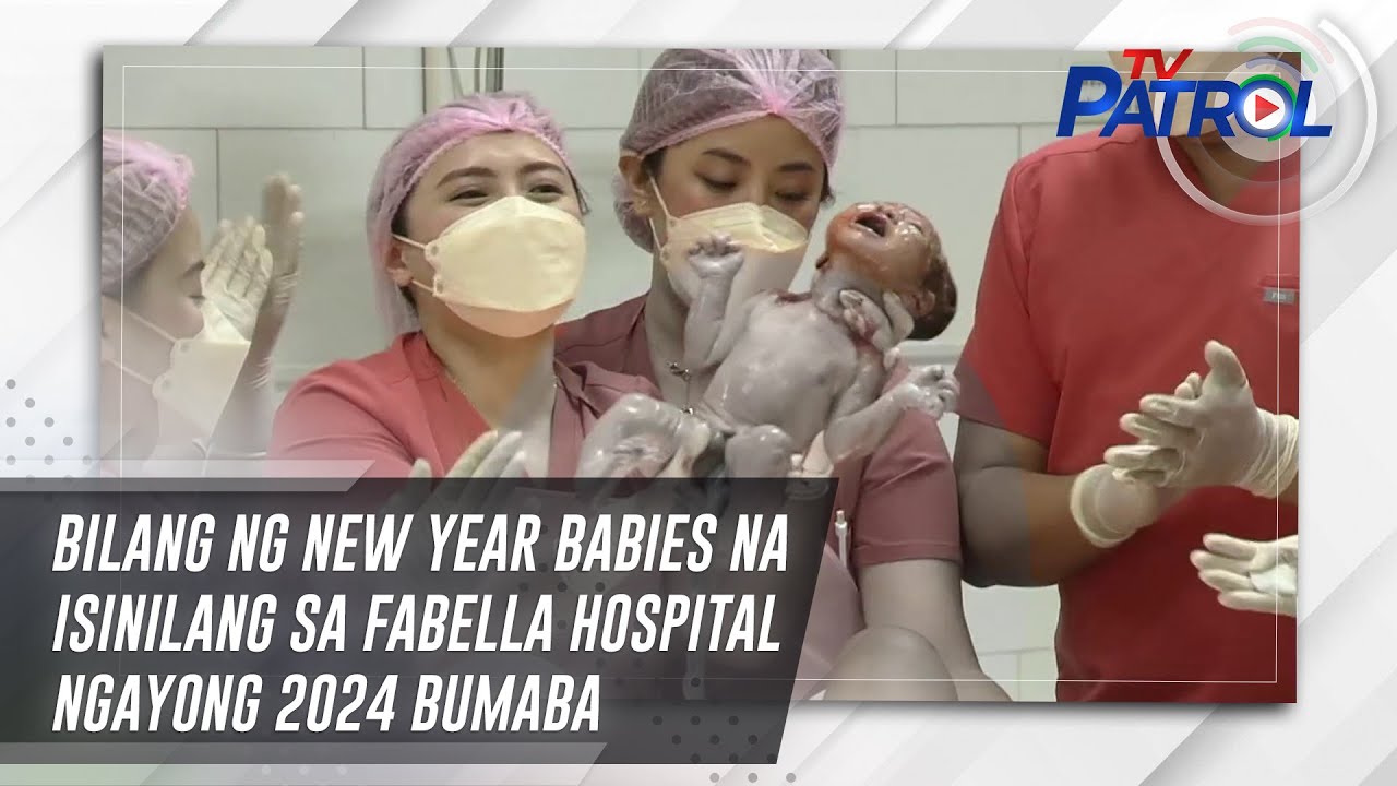 Bilang ng New Year babies na isinilang sa Fabella Hospital ngayong 2024 bumaba | TV Patrol - YouTube