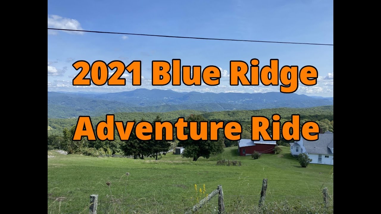 2021 Blue Ridge Adventure Ride - YouTube