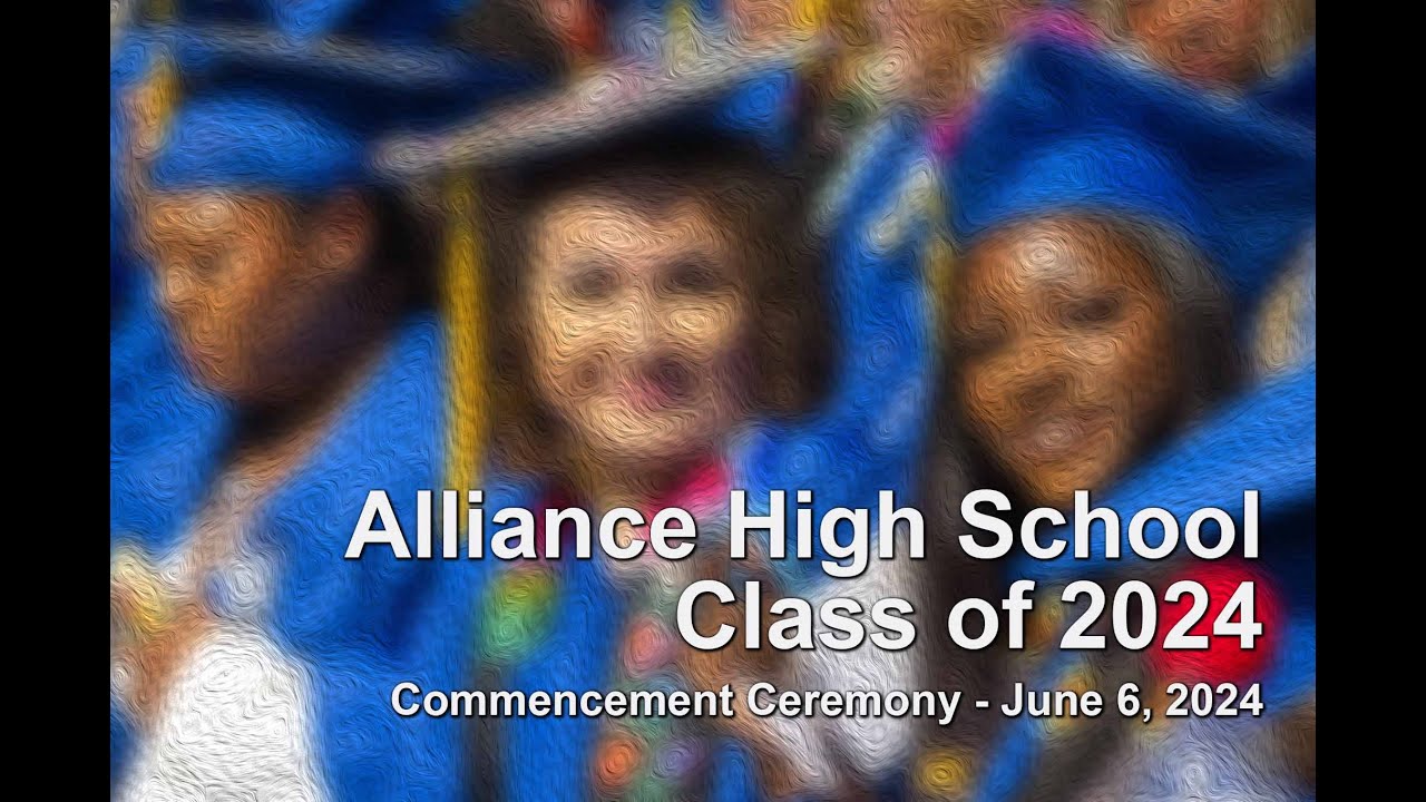 Alliance High School Graduation 2024 - YouTube