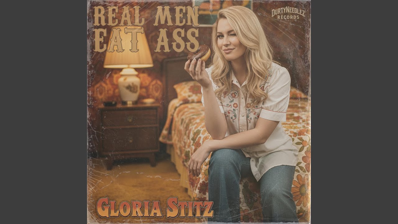 Real Men Eat Ass (feat. Gloria Stitz) - Dürty Needlëz Presents: Song ...