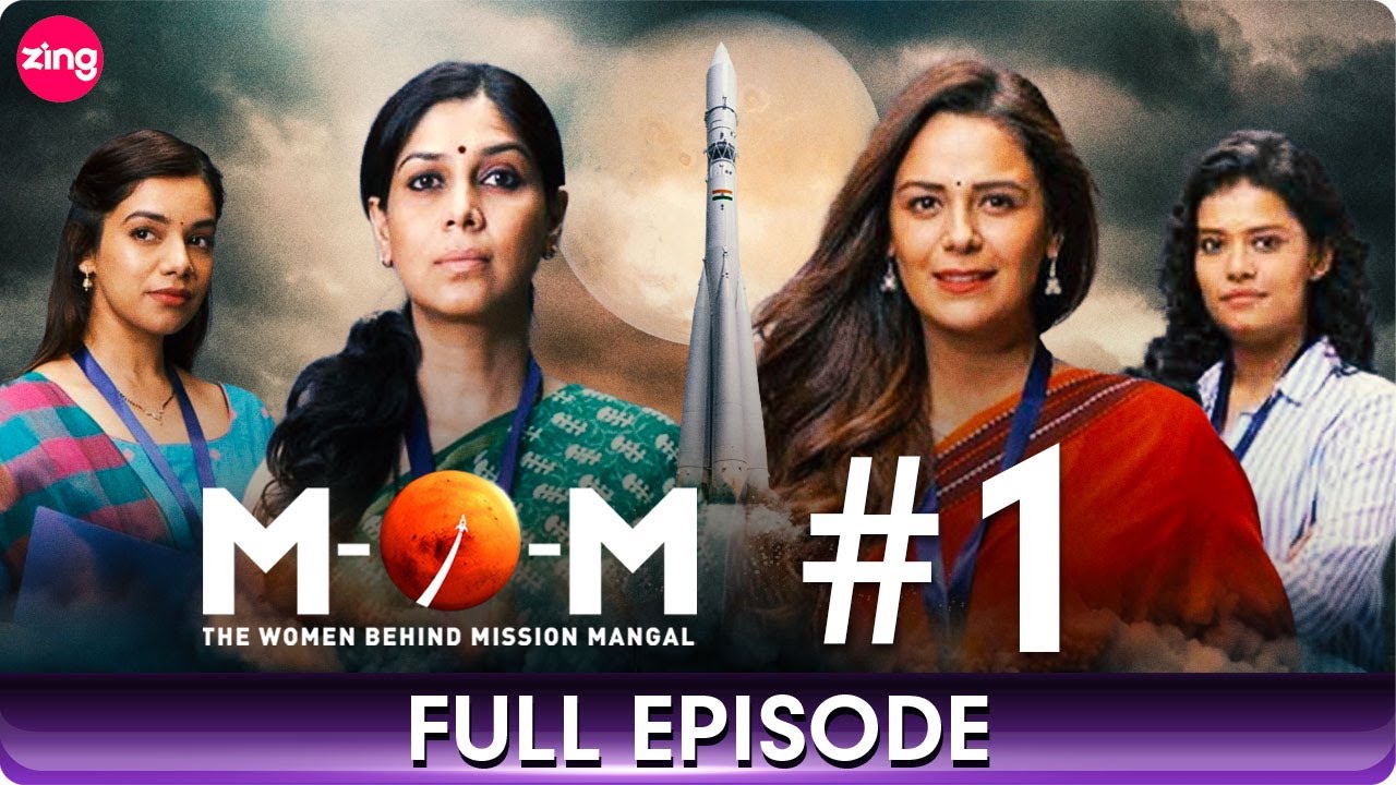 MOM - India Lands On Mars | Indian Webseries | Episode 1 | Ft. Mona ...
