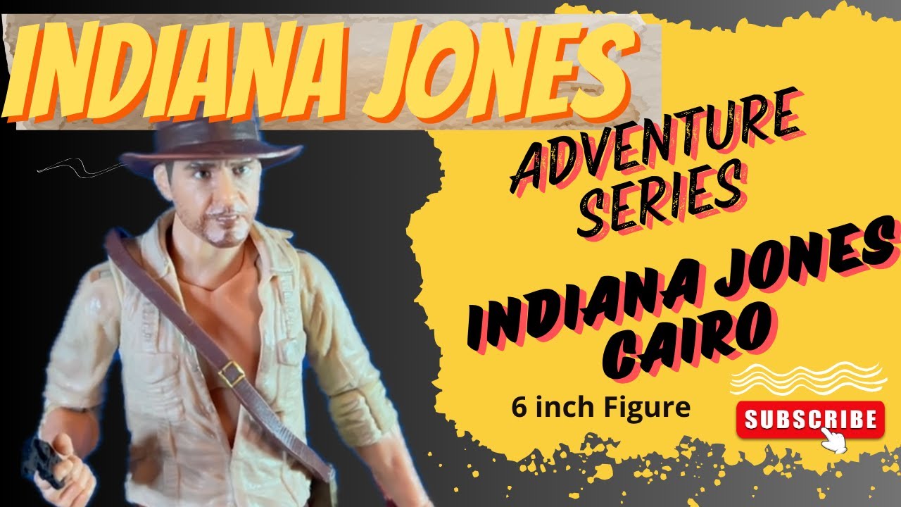 Indiana Jones Adventure Series Cairo Indiana Jones 6 Inch figure - YouTube