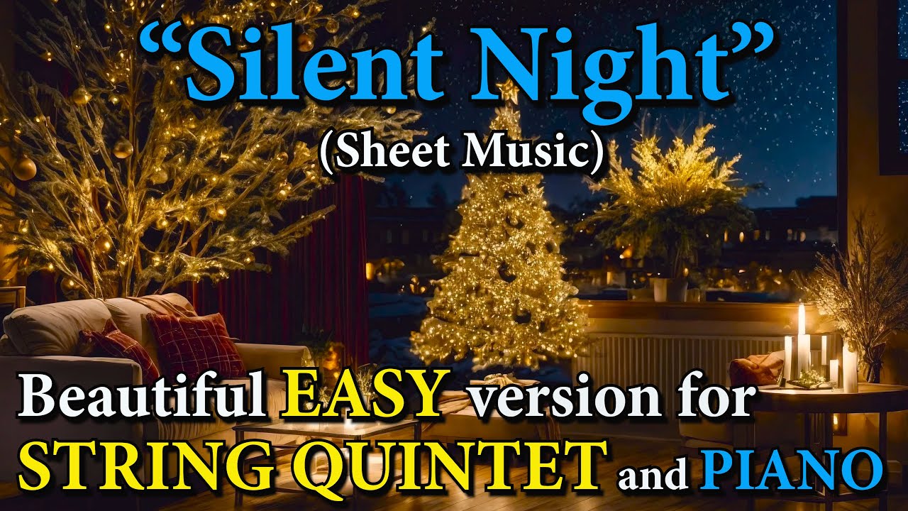 Silent Night - Beautiful Easy STRING QUINTET and PIANO (Sheet Music ...