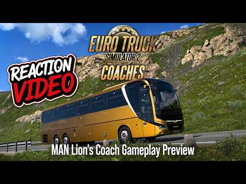 Euro Truck Simulator 2 - Coaches DLC - Reaction Video