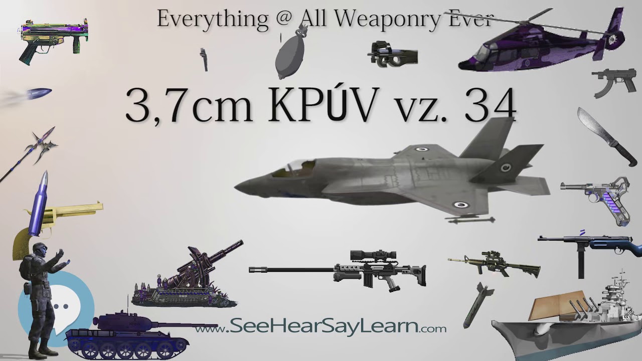 3,7cm KPÚV vz 34 (Everything WEAPONRY & MORE)💬⚔️🏹📡🤺🌎😜 - YouTube