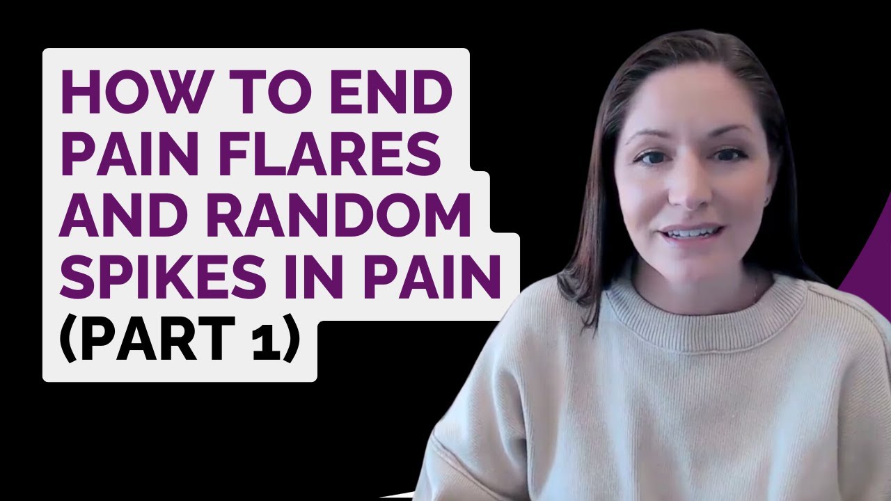 How to End Pain Flares And Random Spikes in Pain (Part 1) - YouTube