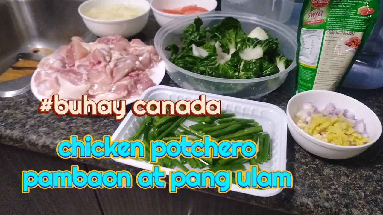 #buhaycanada magluto tayo ng pambaon at pang ulam #chickenpochero - YouTube