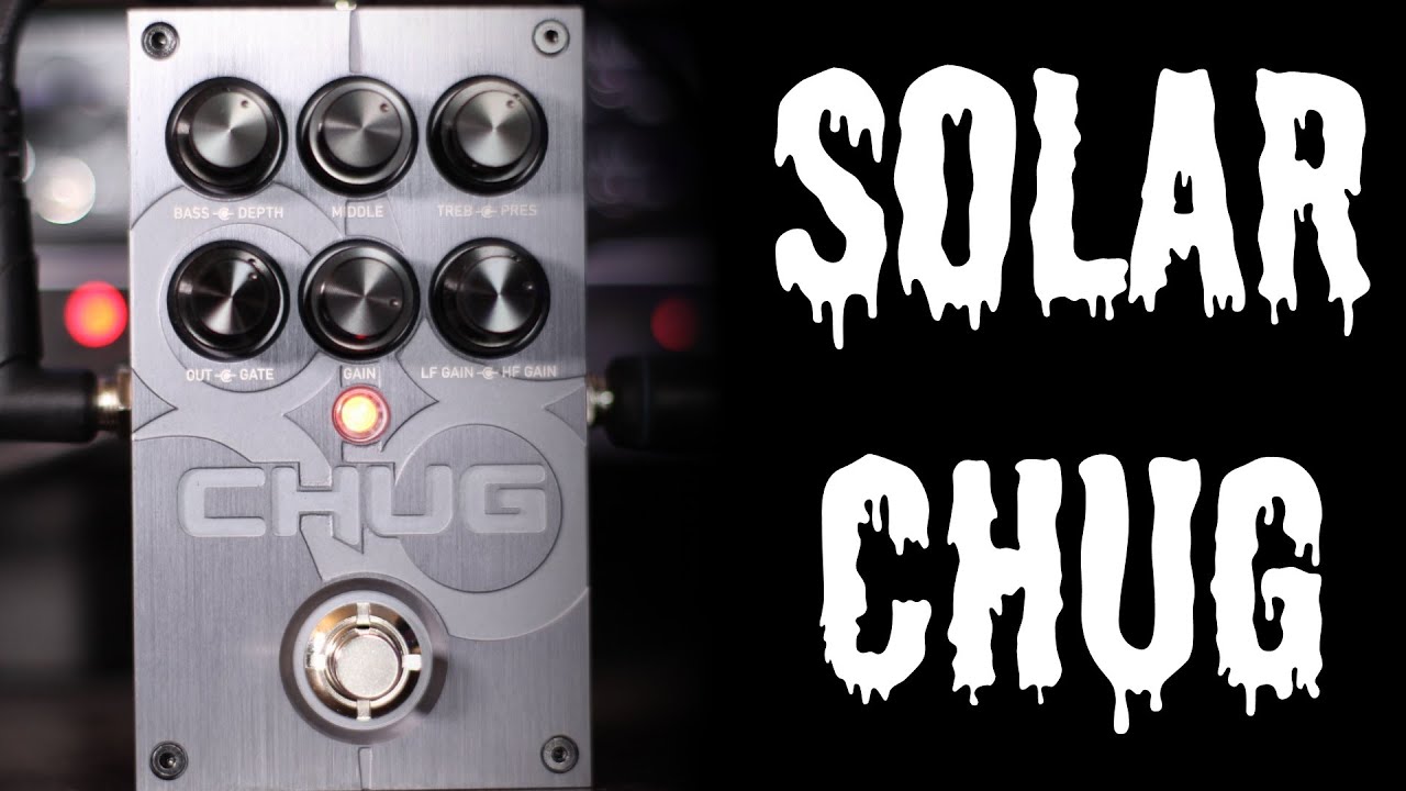 Solar Chug Preamp - YouTube