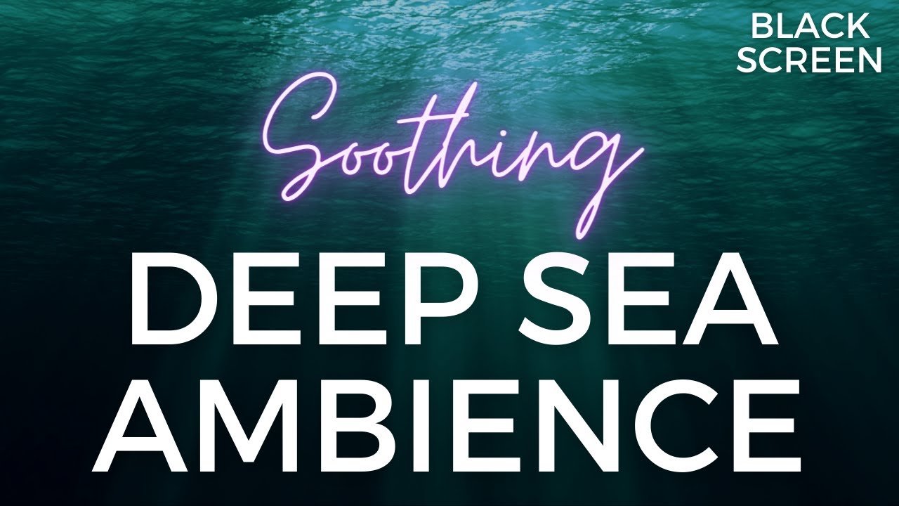 SOOTHING Underwater Sounds for Sleep🌊😴🛌•10 Hours of Deep Sea Ambience ...