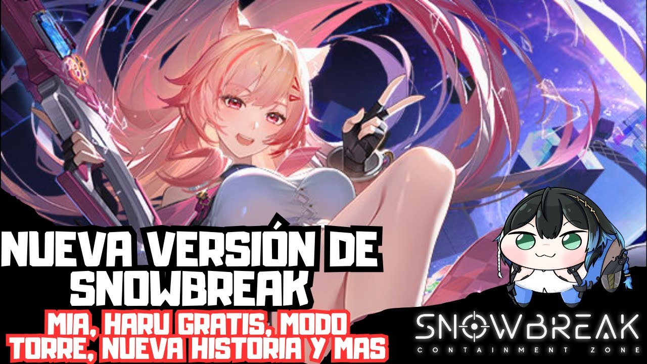 DORO NEWS: TODO SOBRE LA NUEVA VERSIÓN DE SNOWBREAK - Mia, Haru Gratis ...