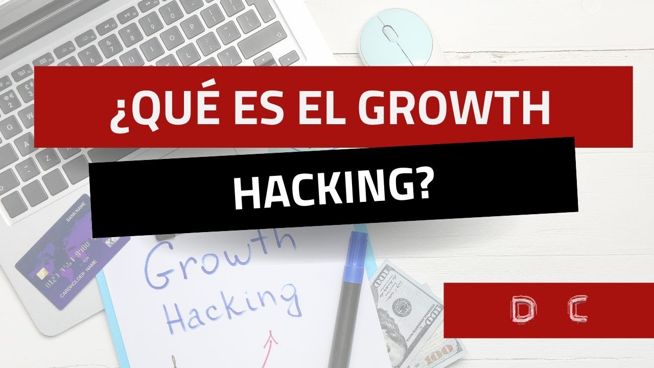 ¿Qué es el Growth Hacking? - YouTube