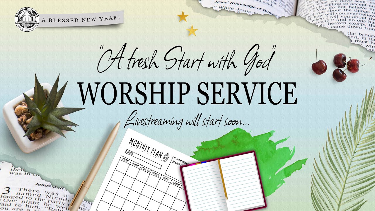 Worship Service " A Fresh Start with God" - YouTube