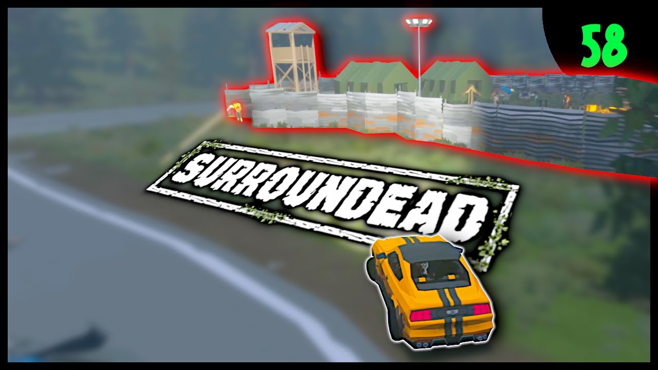 SurrounDead 🧟 #58 Eine BANDITEN-FESTUNG?! [Deutsch|German] [Let's Play ...