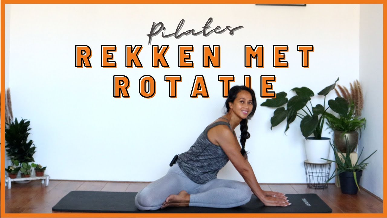 Rekken met Rotatie Pilates | 16 MIN - YouTube