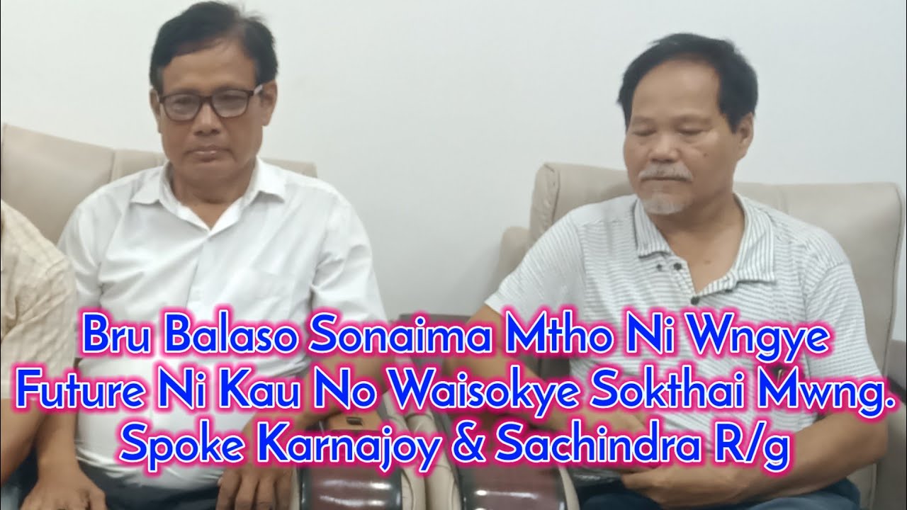 BRU BALASO KSONAIMA NI WAISOK MWNG || IN FUTURE NI BOKYE || SPOKE KARNA ...