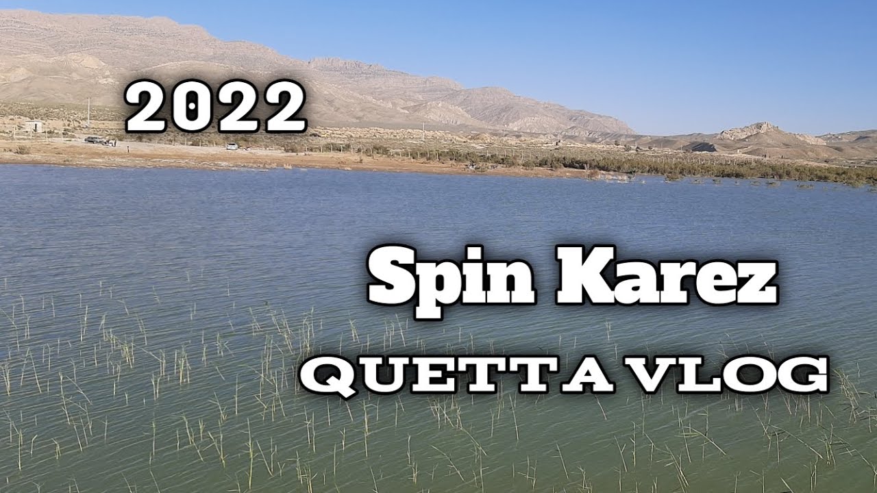 Balochistan Quetta | Spin Karez HANNA | Picnic Point | 2022 - YouTube