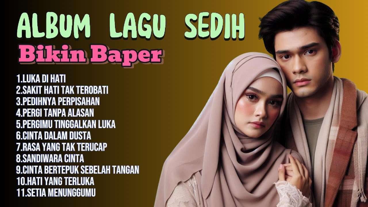 Lagu Sedih : Bikin Baper || Full Album || Indana Collection - YouTube