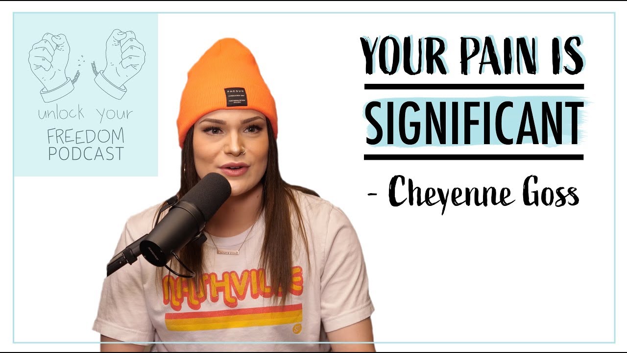 Finding Significance In Your Pain | Unlock Your Freedom with Cheyenne ...