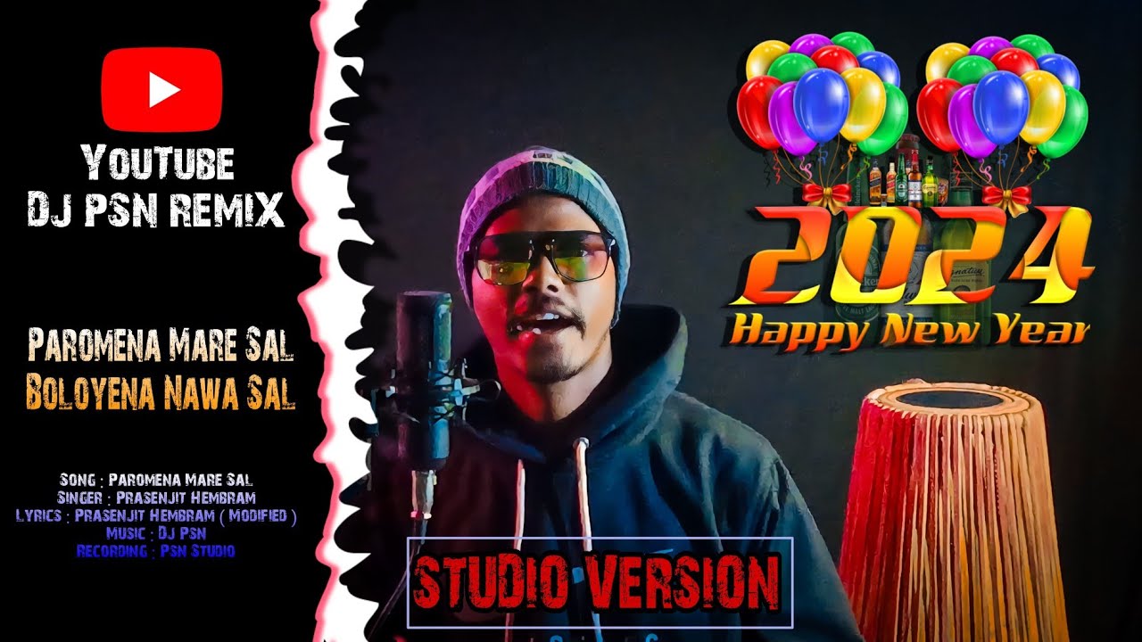 Paromena Mare Sal Boloyena Nawa Sal | Happy New Year 2024 | New Santali ...