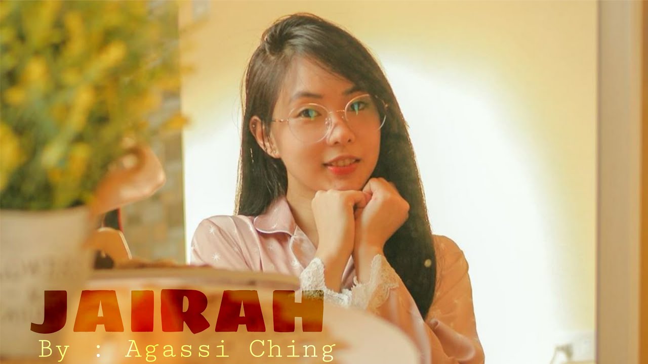 JAIRAH by Agassi Ching music video - YouTube