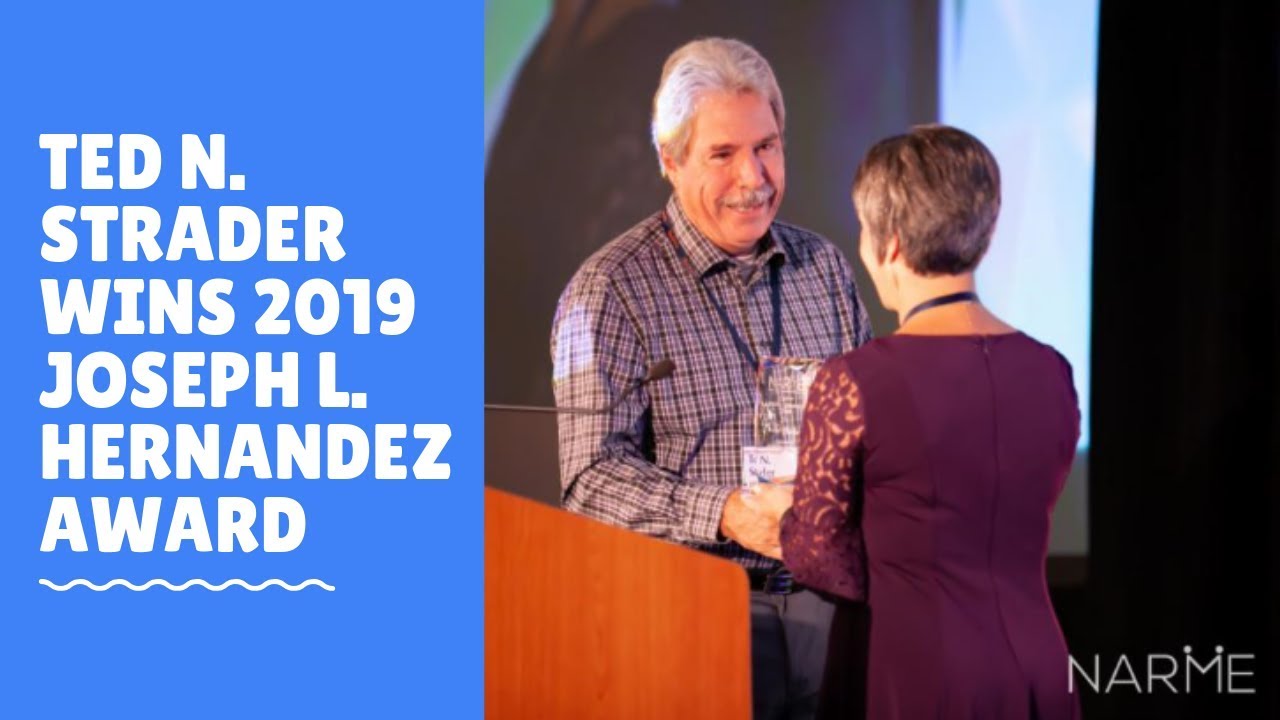 Ted N. Strader Receives Joseph L. Hernandez Award at NARME 2019 - YouTube