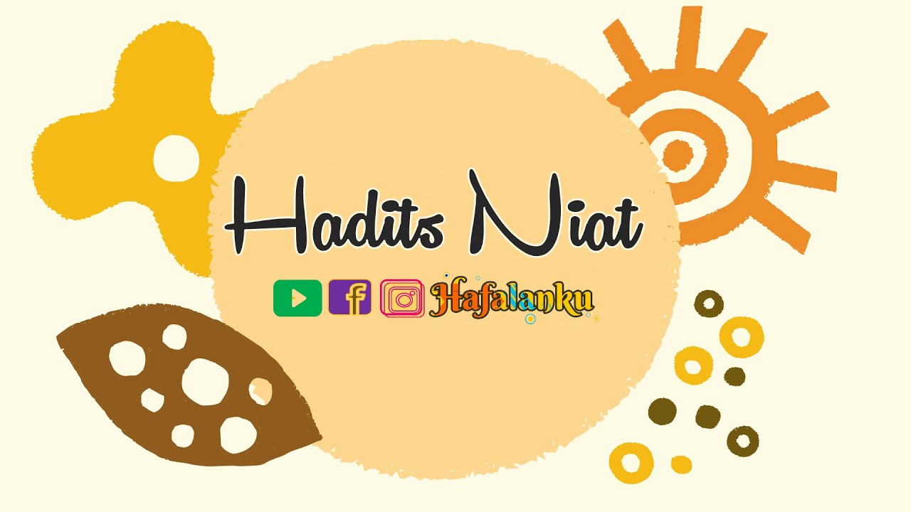 Hafalan Hadits Niat Anak Muslim PAUD-TK l Cara Mudah Menghafal Hadits ...