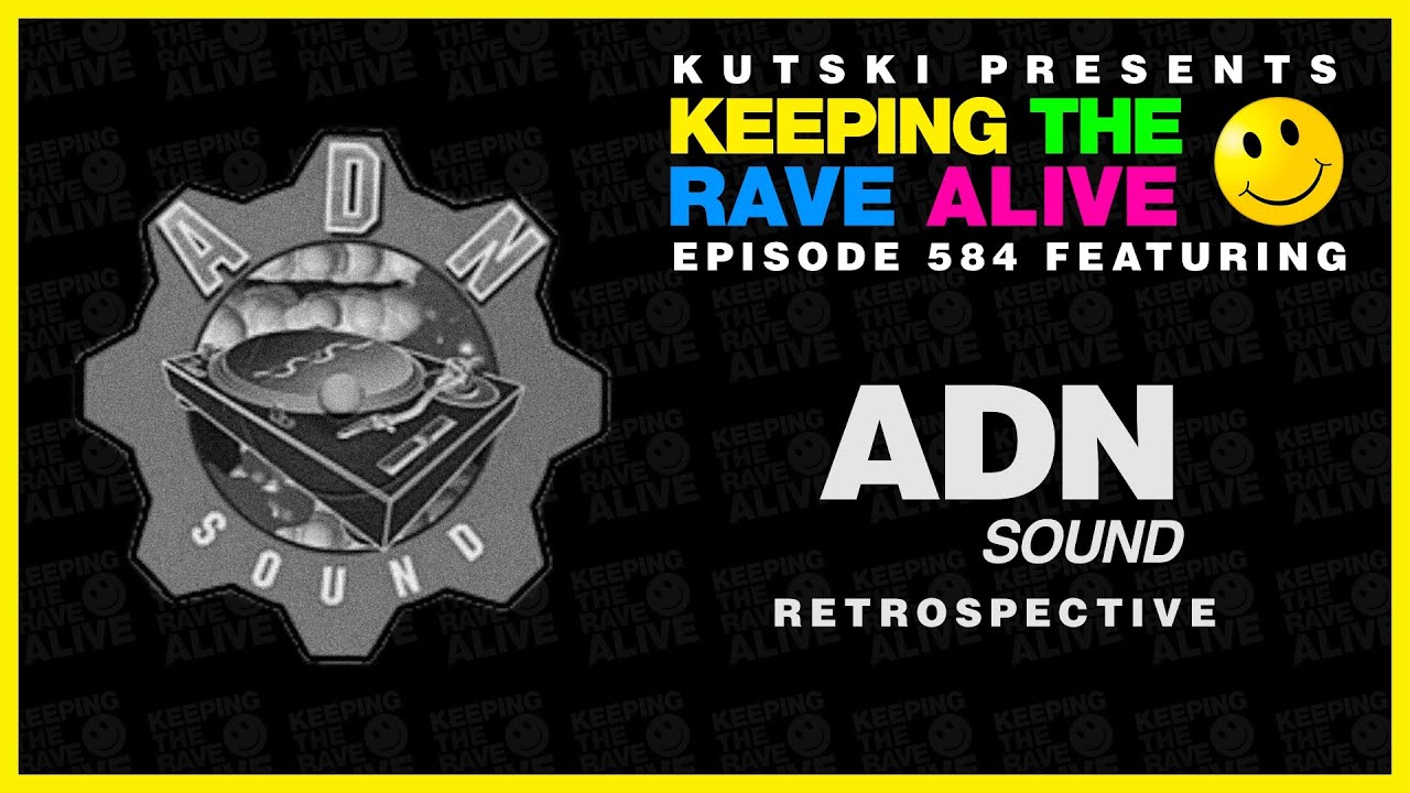 KTRA Episode 584: ADN Sound Retrospective - YouTube