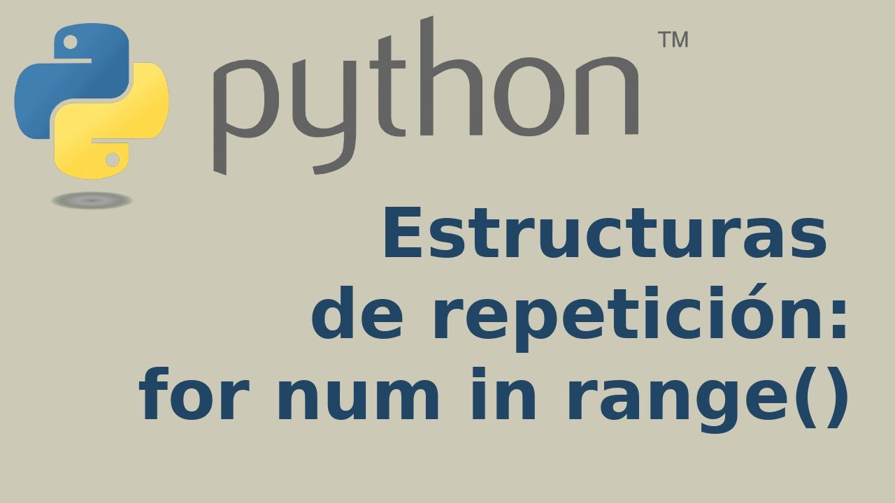 Estructuras de repeticion en python II: for n in range() - YouTube
