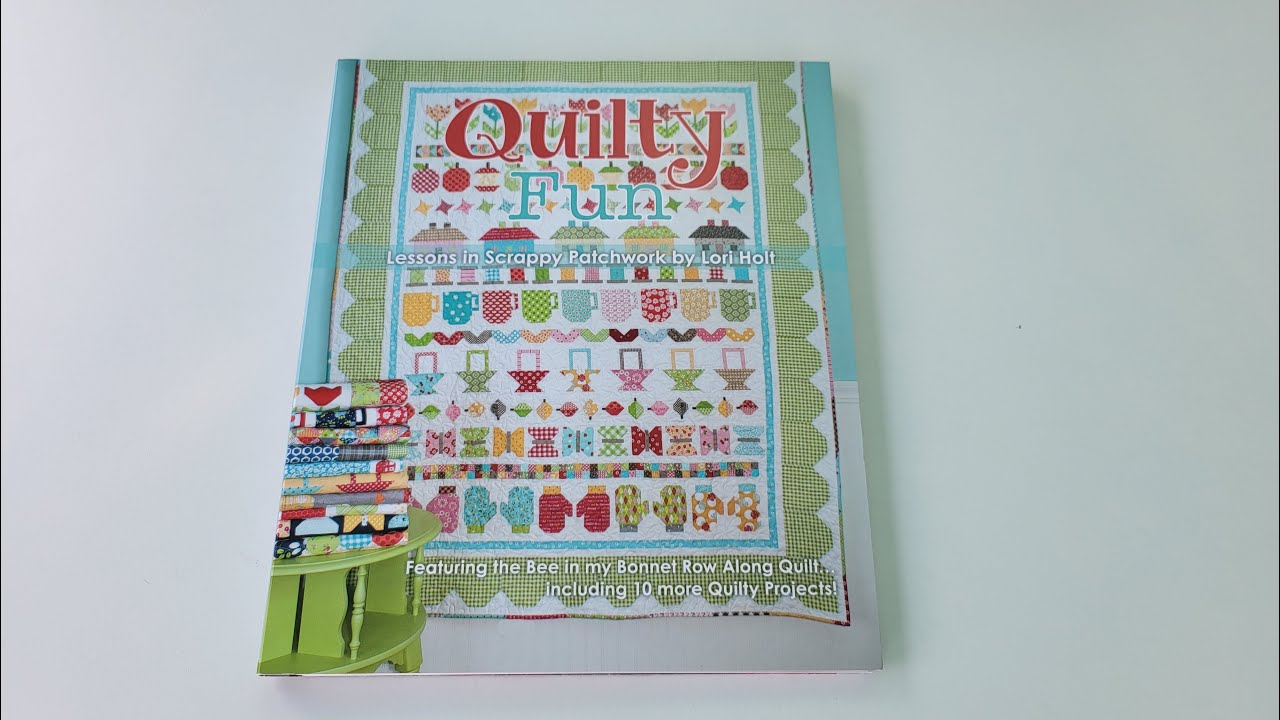 Quilty Fun- lessons in scrappy patchwork book by Lori Holt, available in my Cheshire shop - YouTube